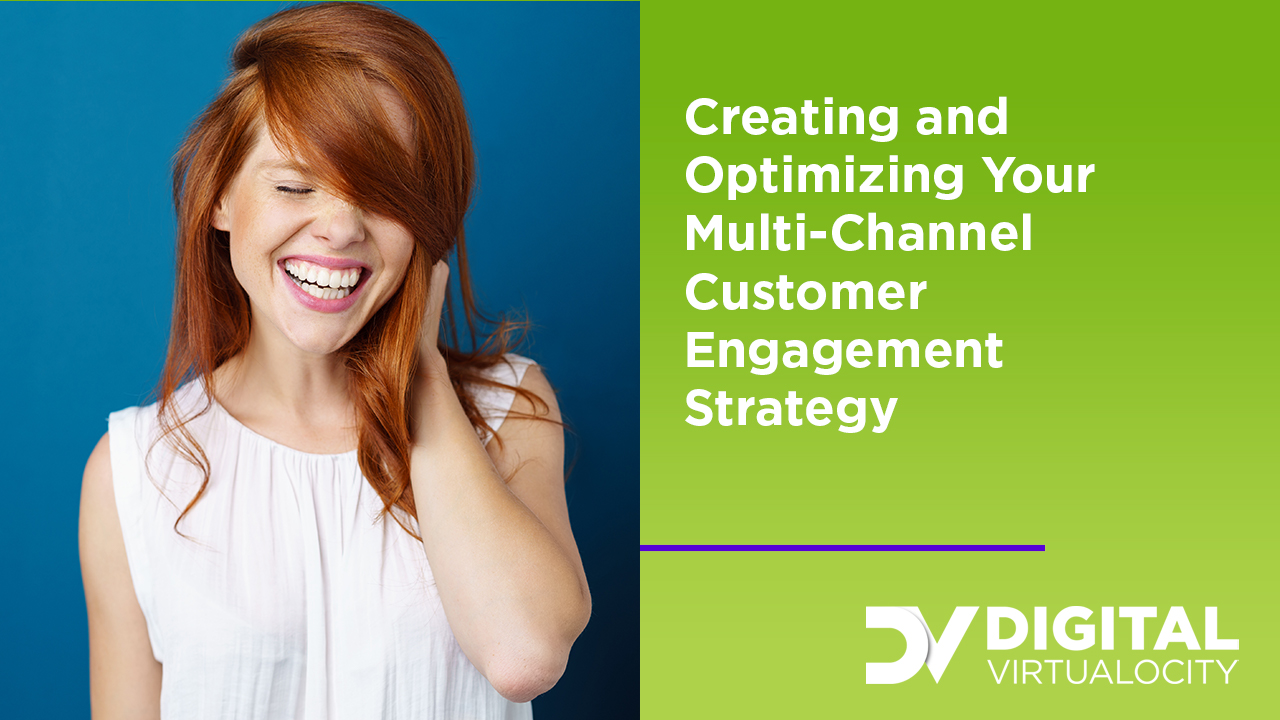 Creating & Optimizing Your Multi-Channel Customer Engagement Strategy ...