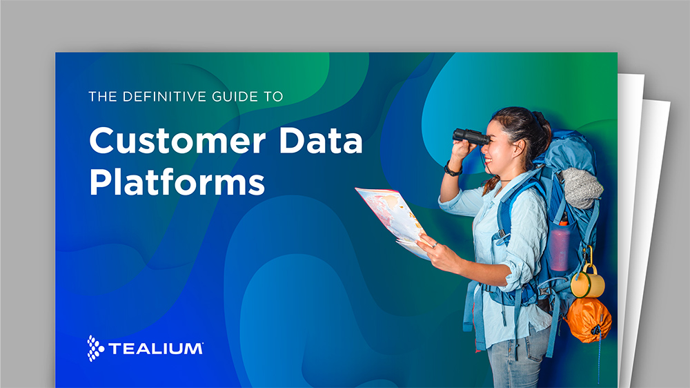 The Definitive Guide to Customer Data Platforms - Tealium