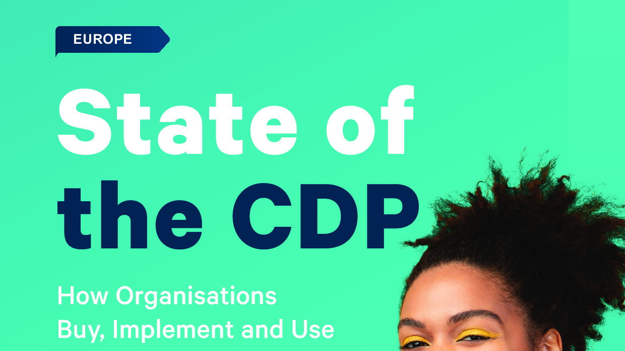 The State of the CDP Europe. How Organisations Buy, Implement, and Use CDPs