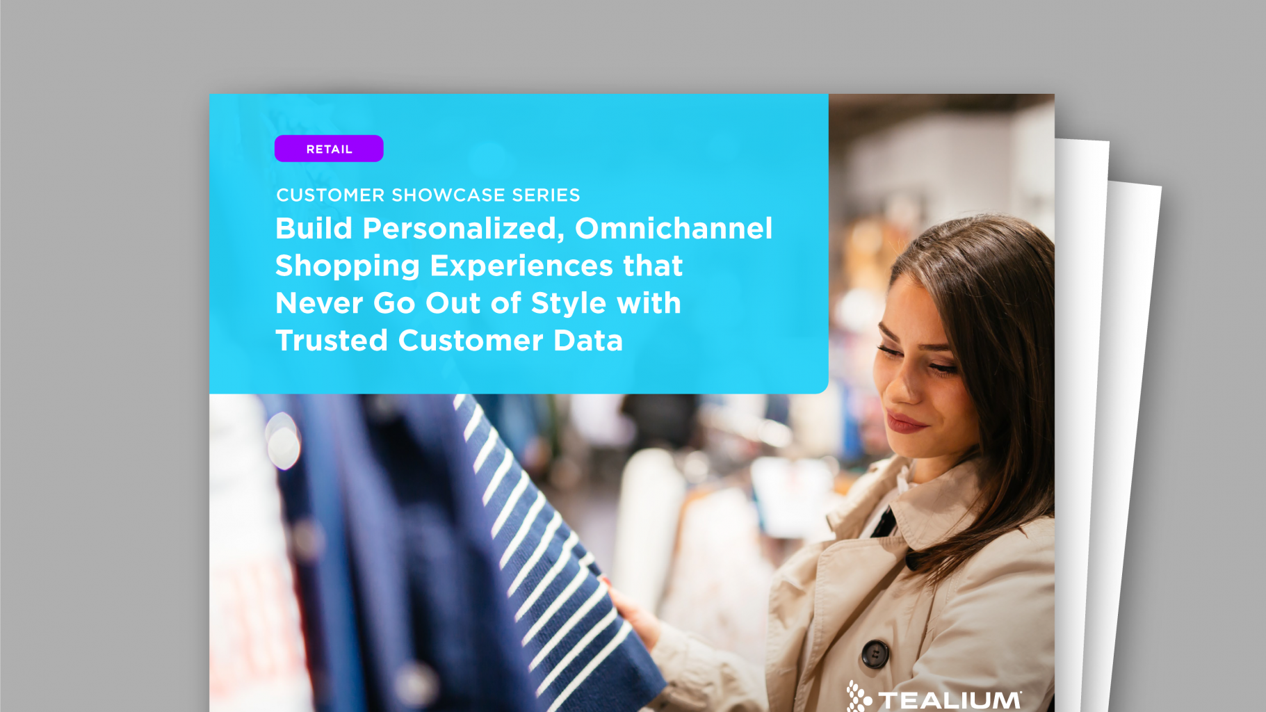 Build Personalized Retail CX with Customer Data - Tealium