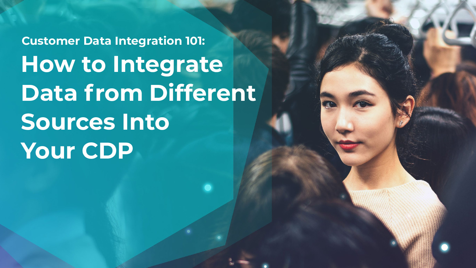 How to Integrate Data from Different Sources Into Your CDP - Tealium