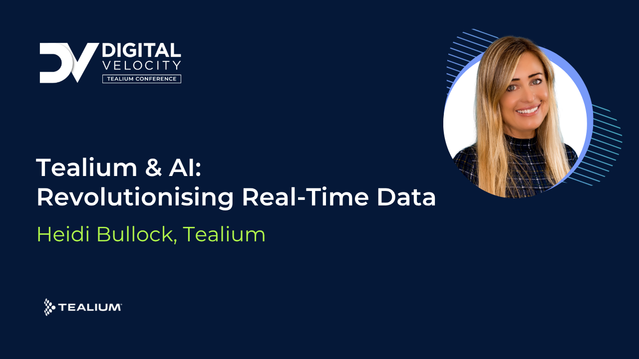 Digital Velocity Sydney Tealium & AI: Revolutionising Real-Time Data - Tealium
