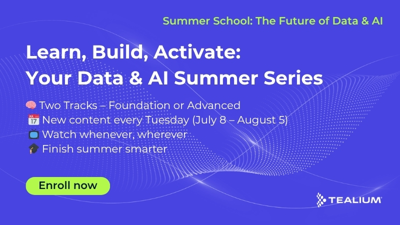 Summer School: The Future of Data and AI - Tealium