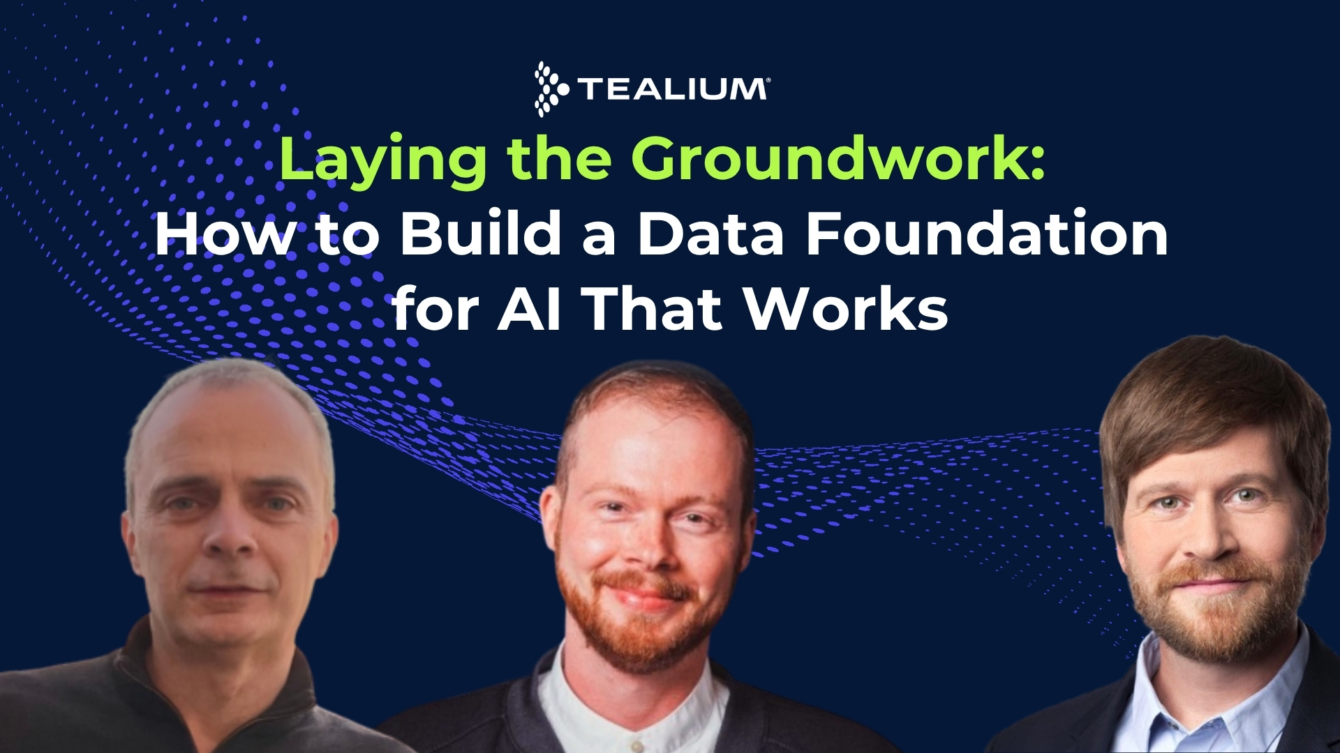 Laying the Groundwork: How to Build a Data Foundation for AI That Works - Tealium
